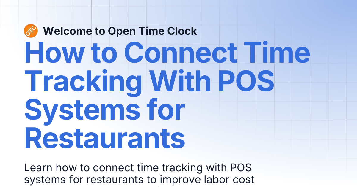 How to Connect Time Tracking With POS Systems for Restaurants | Blog 1 ...