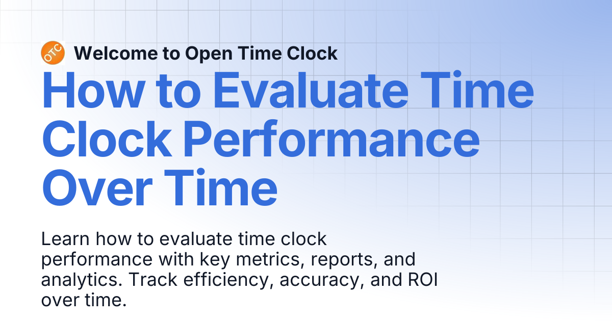 How to Evaluate Time Clock Performance Over Time | Blog 2 | Welcome to ...