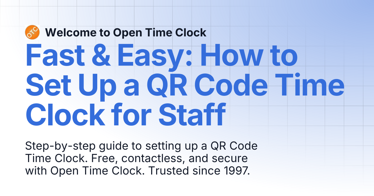 Fast & Easy: How to Set Up a QR Code Time Clock for Staff | Blog 2 ...