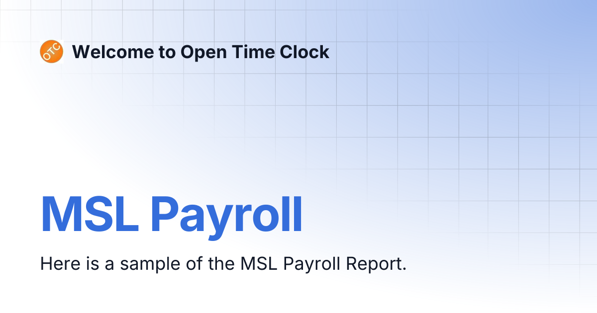 MSL Payroll | Welcome to Open Time Clock