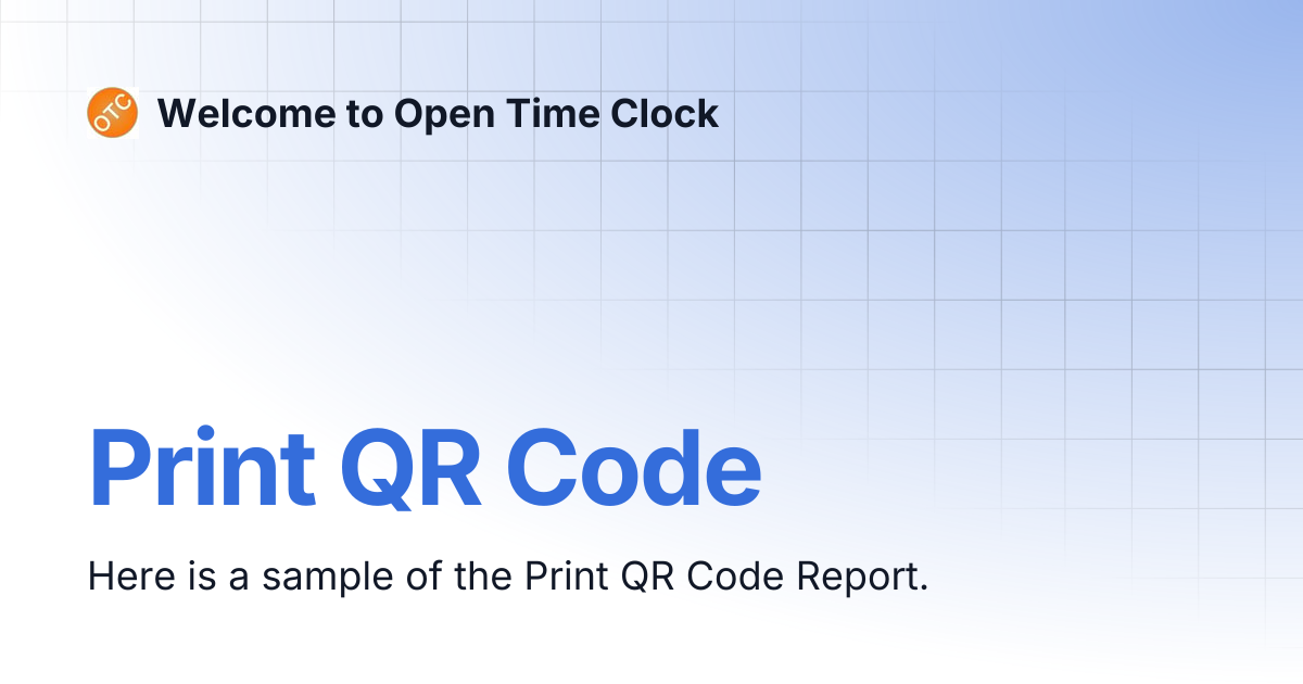 Print QR Code | Welcome to Open Time Clock