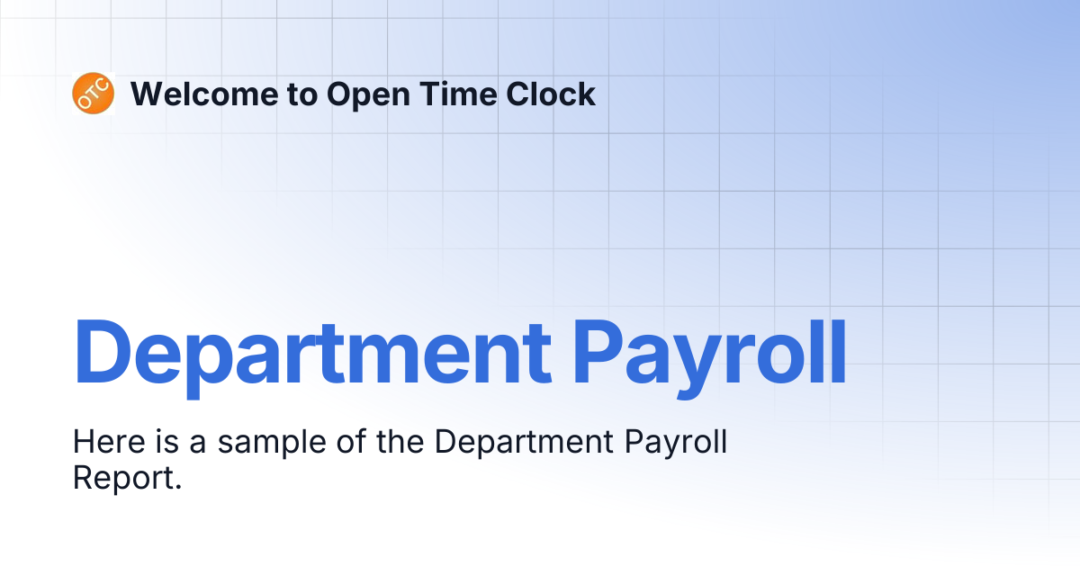 Department Payroll | Welcome to Open Time Clock