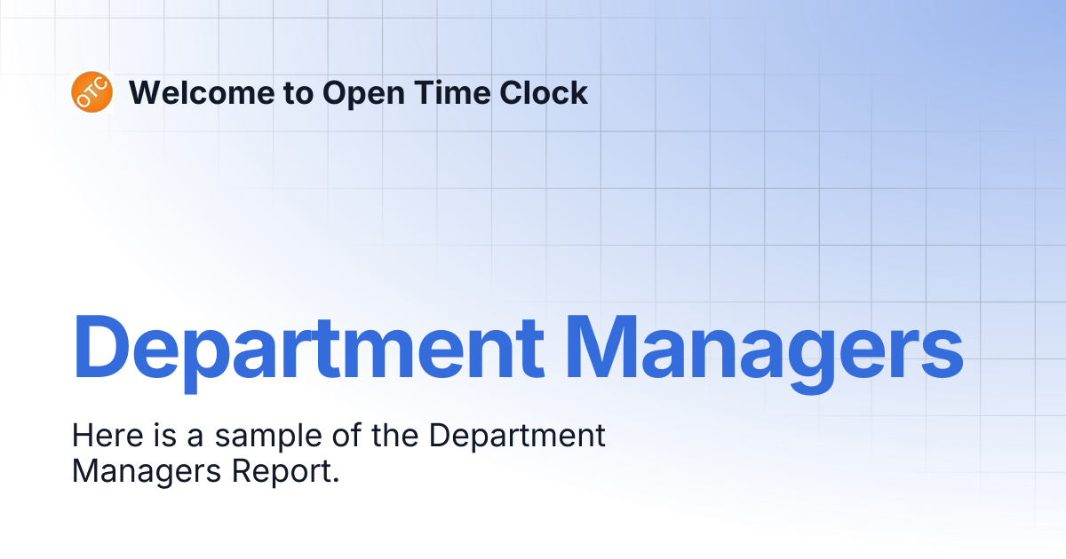 Department Managers | Welcome to Open Time Clock