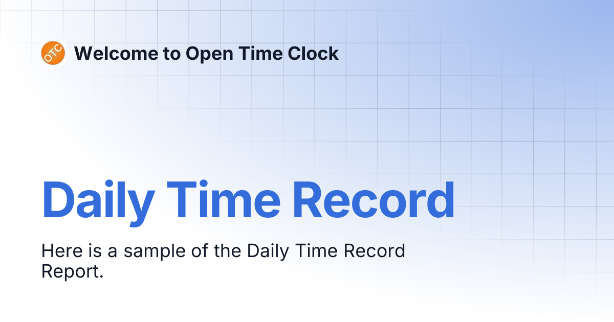 Daily Time Record | Welcome to Open Time Clock