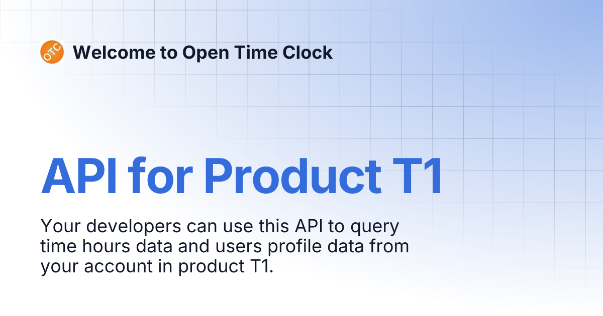 API for Product T1 | Welcome to Open Time Clock